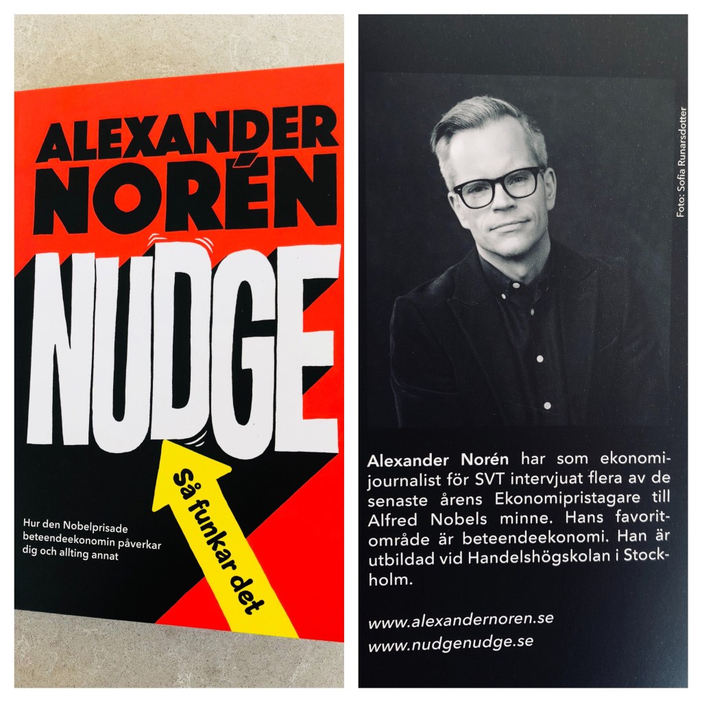 Nudging – så kan det hjälpa dig fatta smartare beslut – Alexander Norén